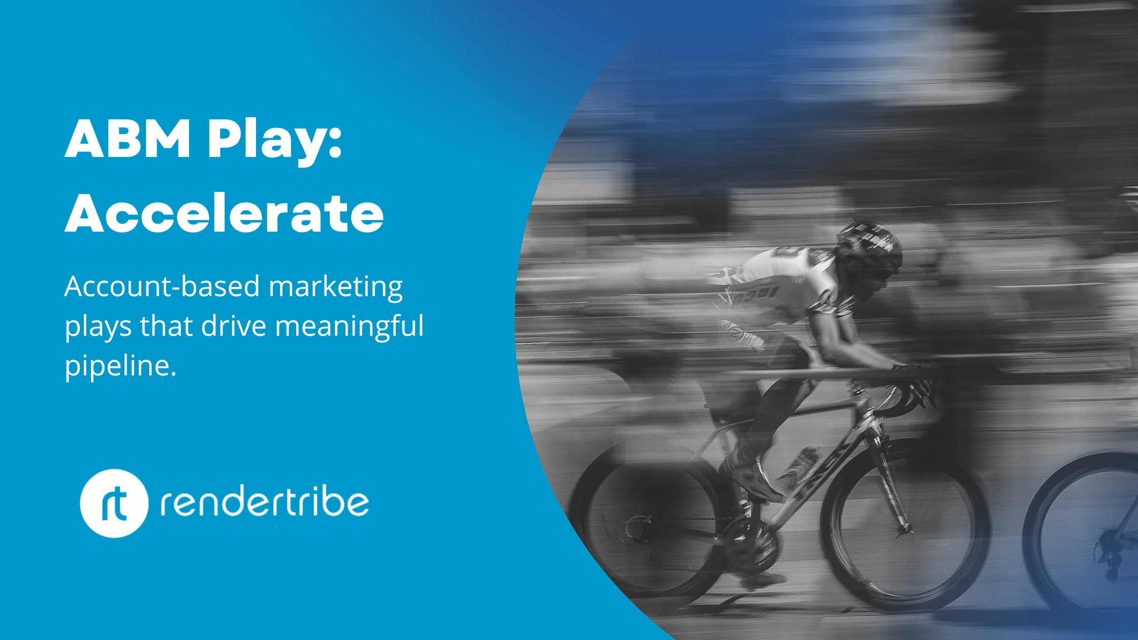 Account-Based Marketing Plays | Accelerate | RenderTribe